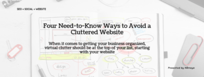 Four Ways to Avoid a Cluttered Website | Web Design | Komaya